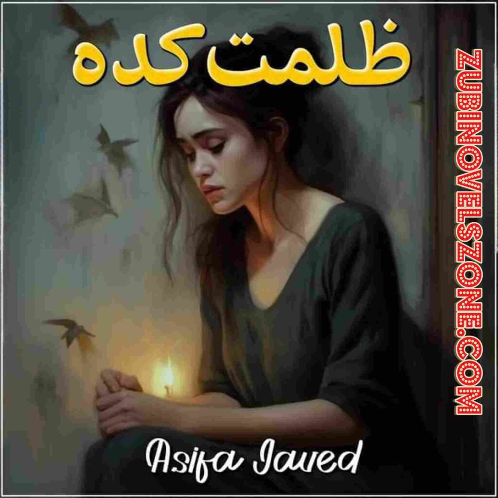 Zulmat Qada Novel By Asifa Javed Complete - ZNZ - Zubi Novels Zone